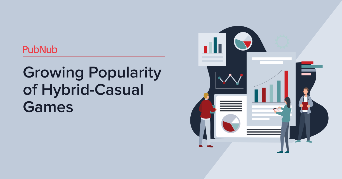 The Growing Popularity of Hybrid-Casual Games | PubNub