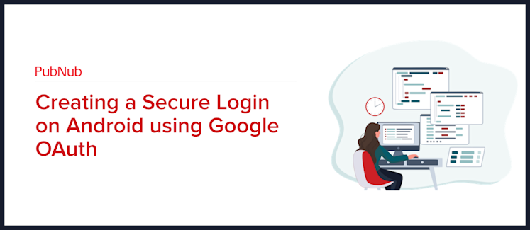 Creating a Secure Login on Android using OAuth | PubNub