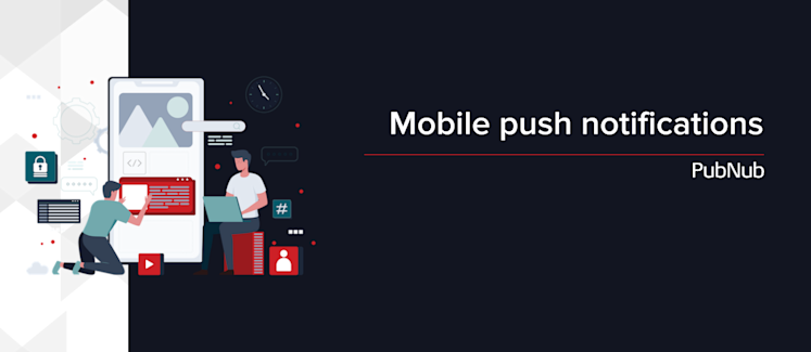 What are mobile push notifications? | PubNub