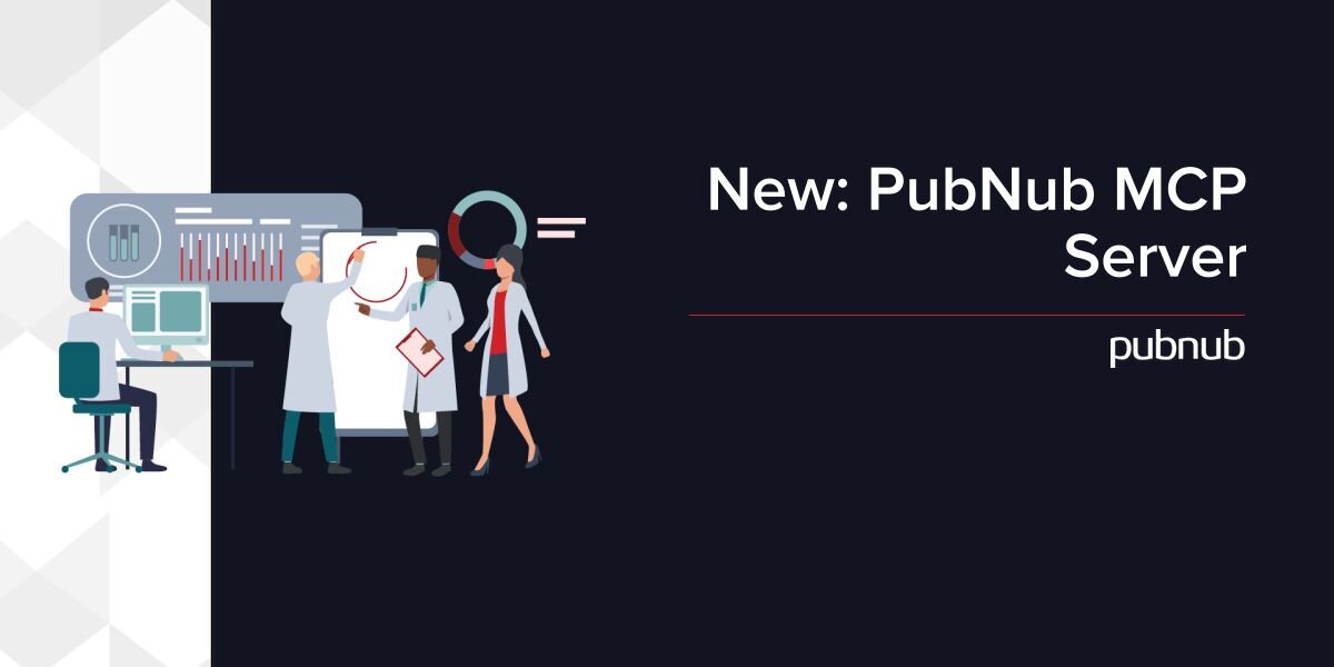 The New PubNub MCP Server - LLM Real-Time Apps