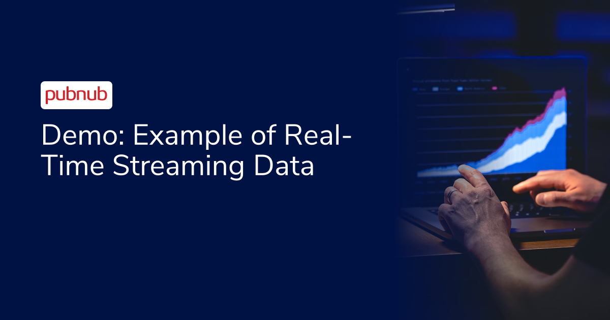 Demo: Example of Real-Time Streaming Data