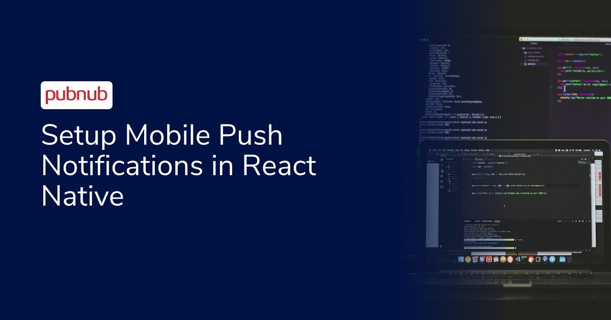 Setup Mobile Push Notifications in React Native