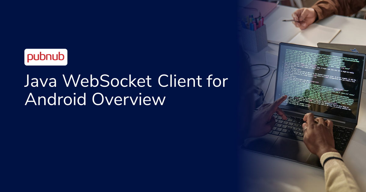 Java WebSocket Client for Android Overview