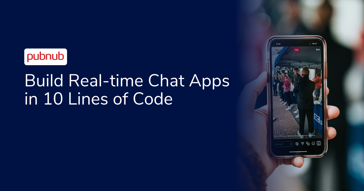 Build Real-time Chat Apps in 10 Lines of Code