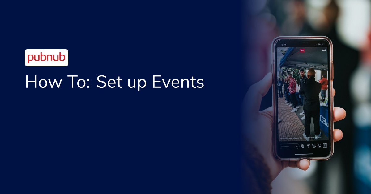 How To: Set up Events & Actions