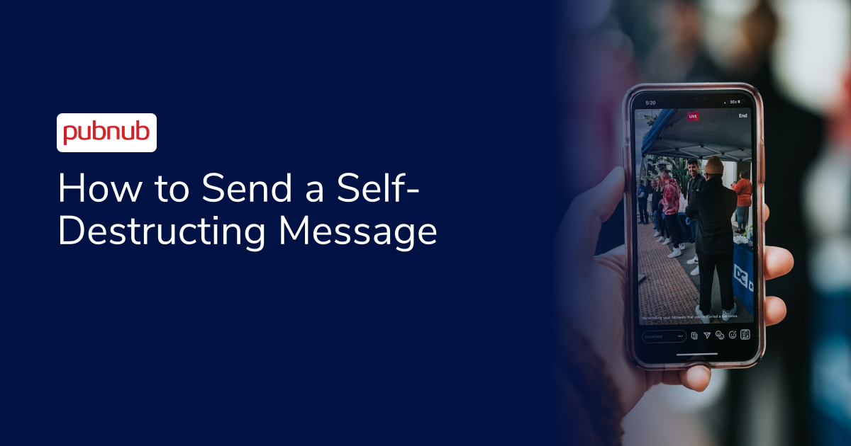 How to Send a Self-Destructing Message
