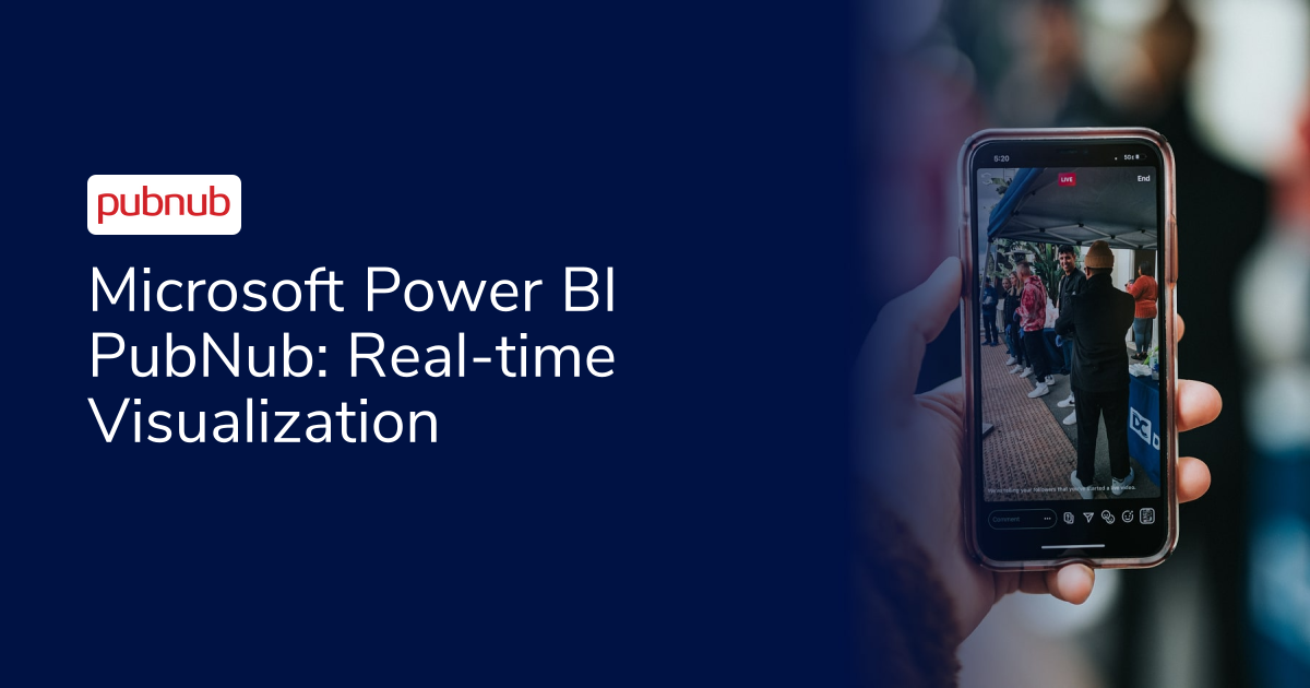 Microsoft Power BI + PubNub: Real-time Visualization