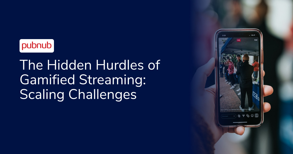 The Hidden Hurdles of Gamified Streaming: Scaling Challenges & Solutions