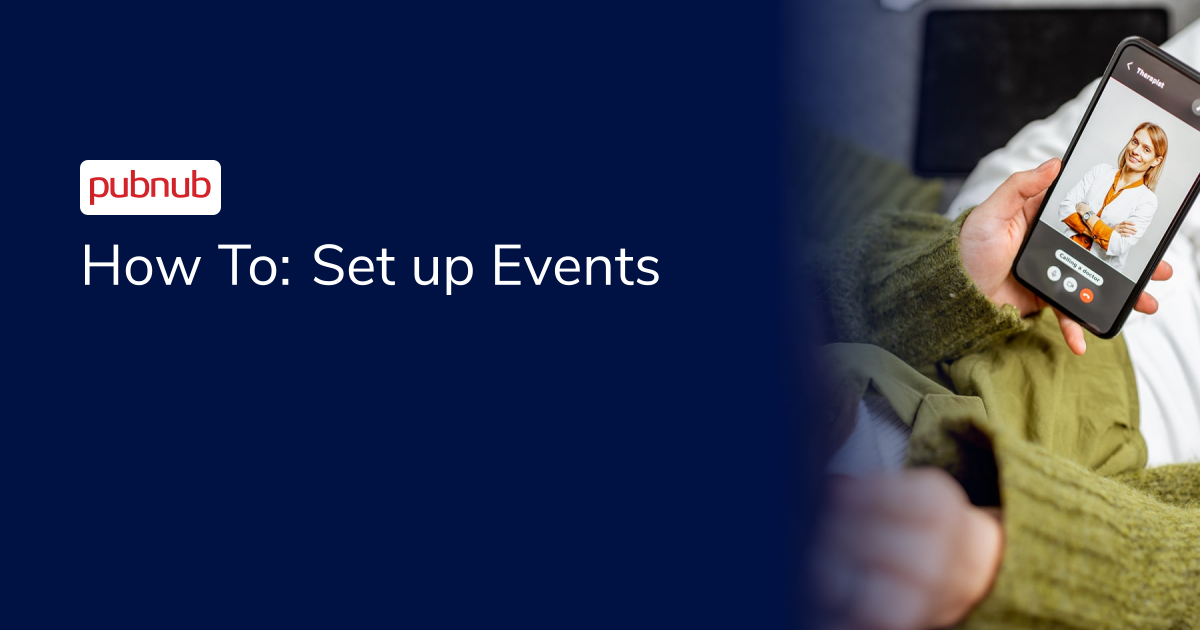 How To: Set up Events & Actions