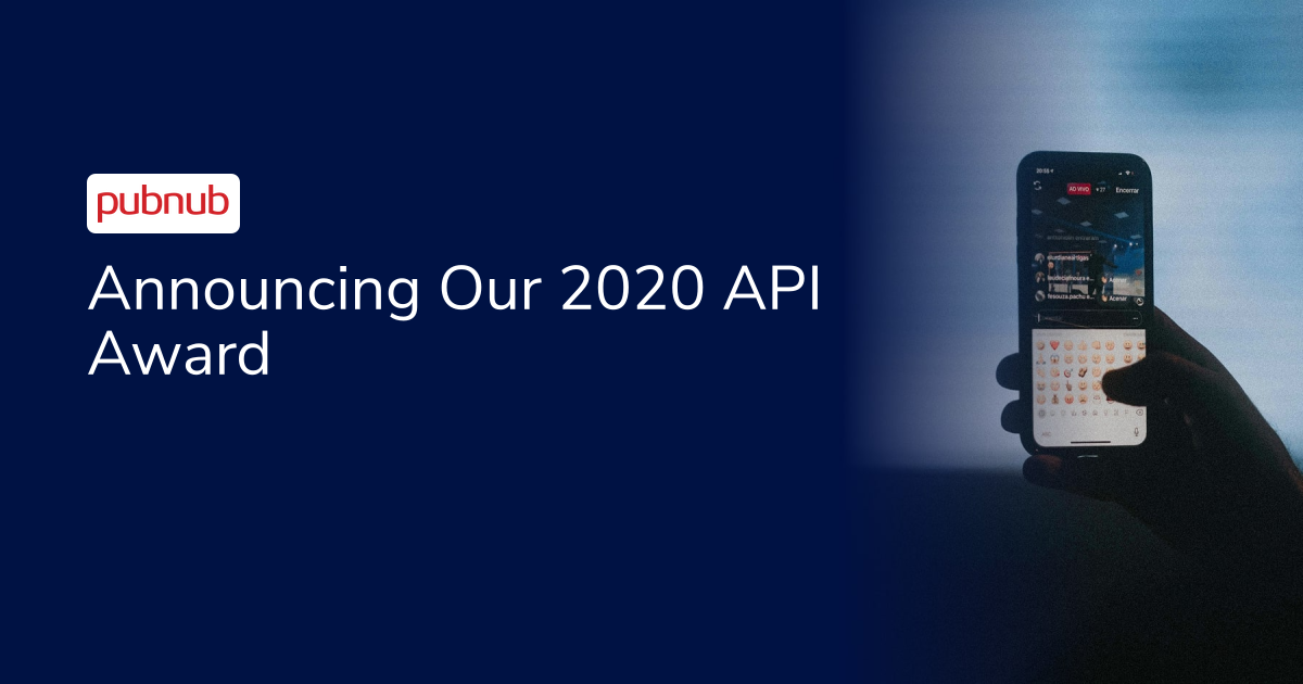 Announcing Our 2020 API Award