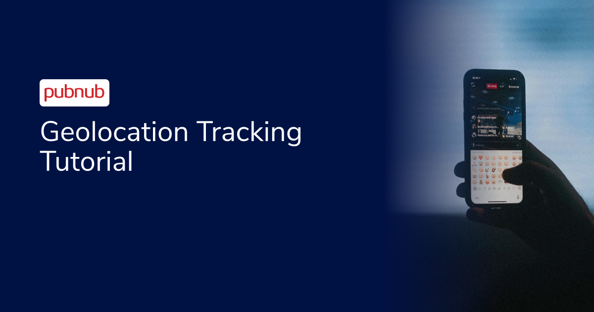 Geolocation Tracking Tutorial