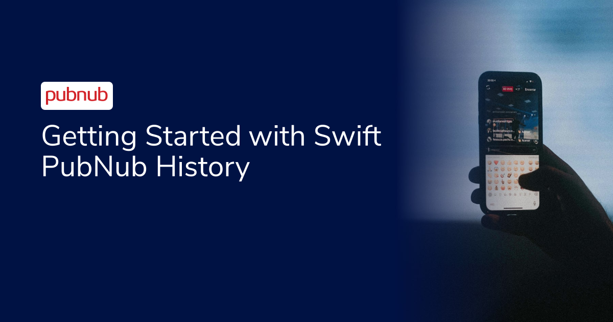 Getting Started with Swift PubNub History & Presence