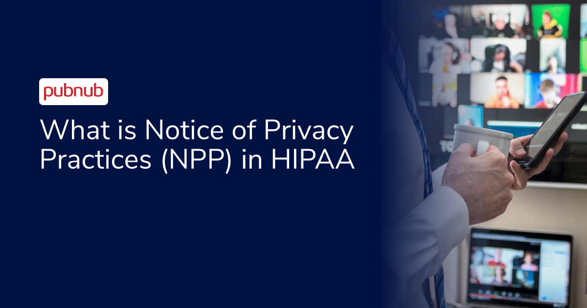 What is Notice of Privacy Practices (NPP) in HIPAA