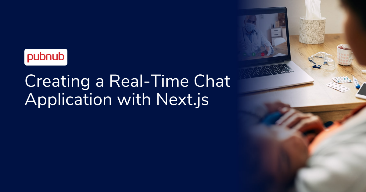 Creating a Real-Time Chat Application with Next.js