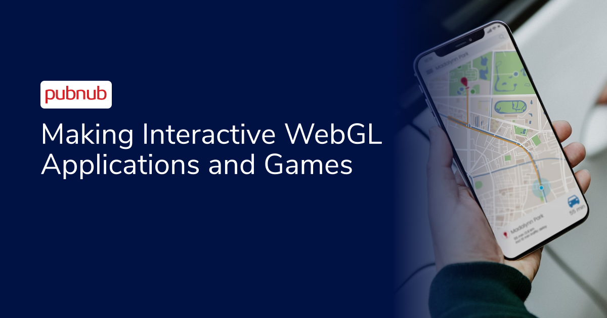 Making Interactive WebGL Applications and Games