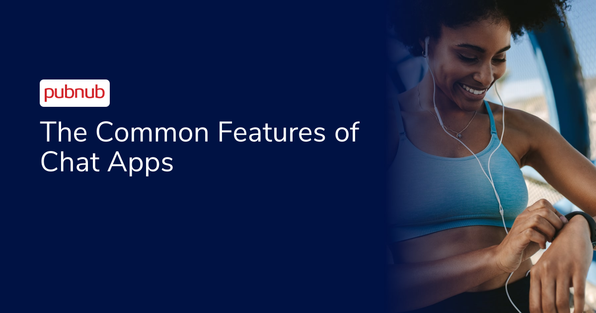 The Common Features of Chat Apps