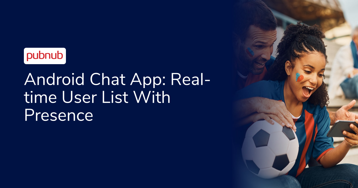 Android Chat App: Real-time User List With Presence