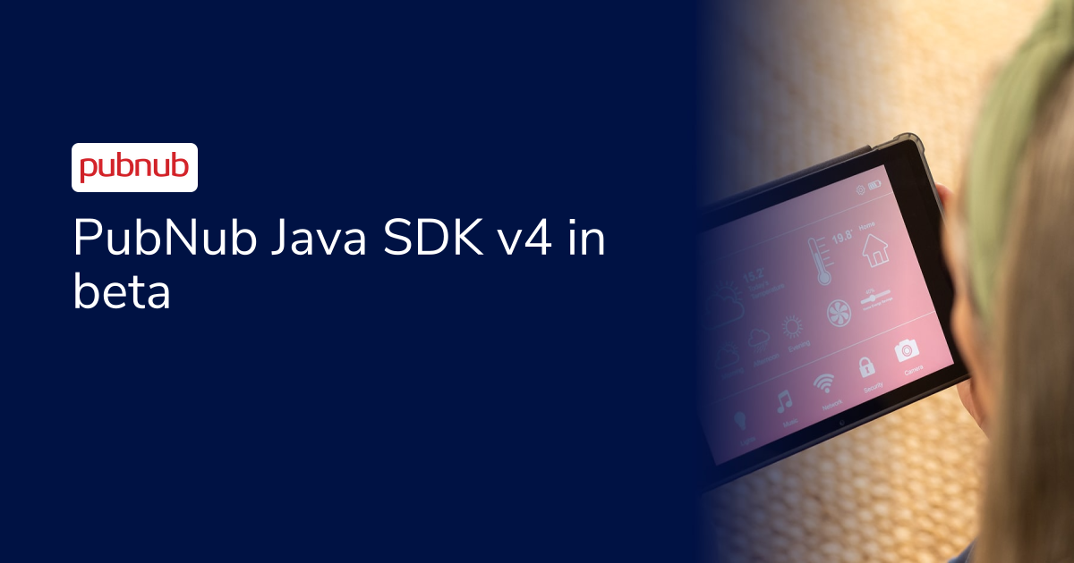 PubNub Java SDK v4 in beta