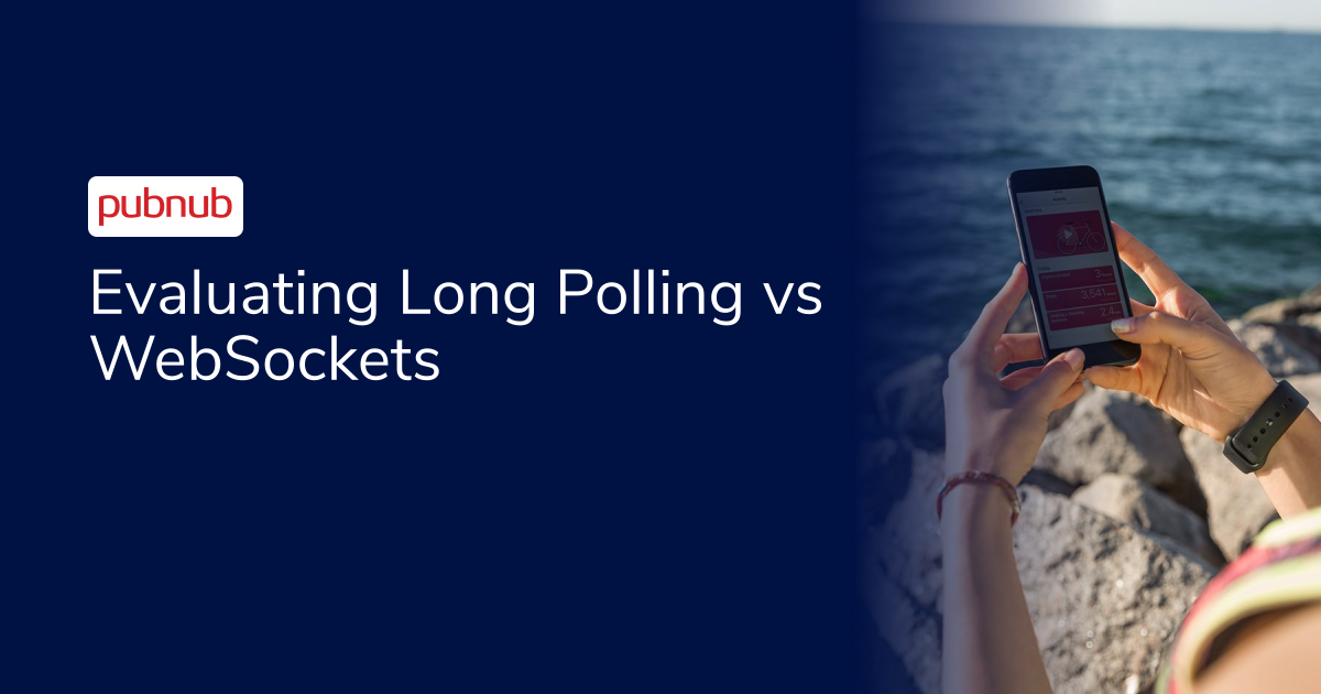 Evaluating Long Polling vs WebSockets