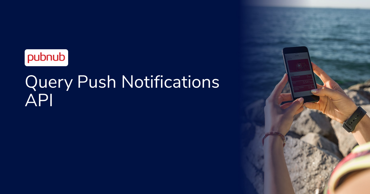 Query Push Notifications API