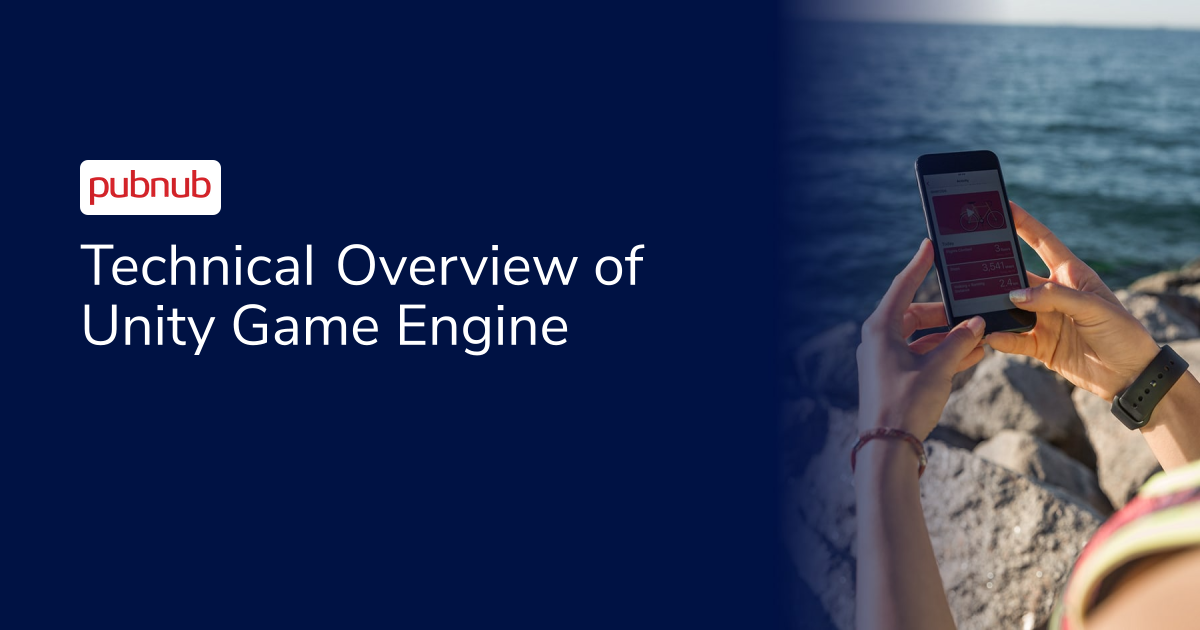 Technical Overview of Unity Game Engine
