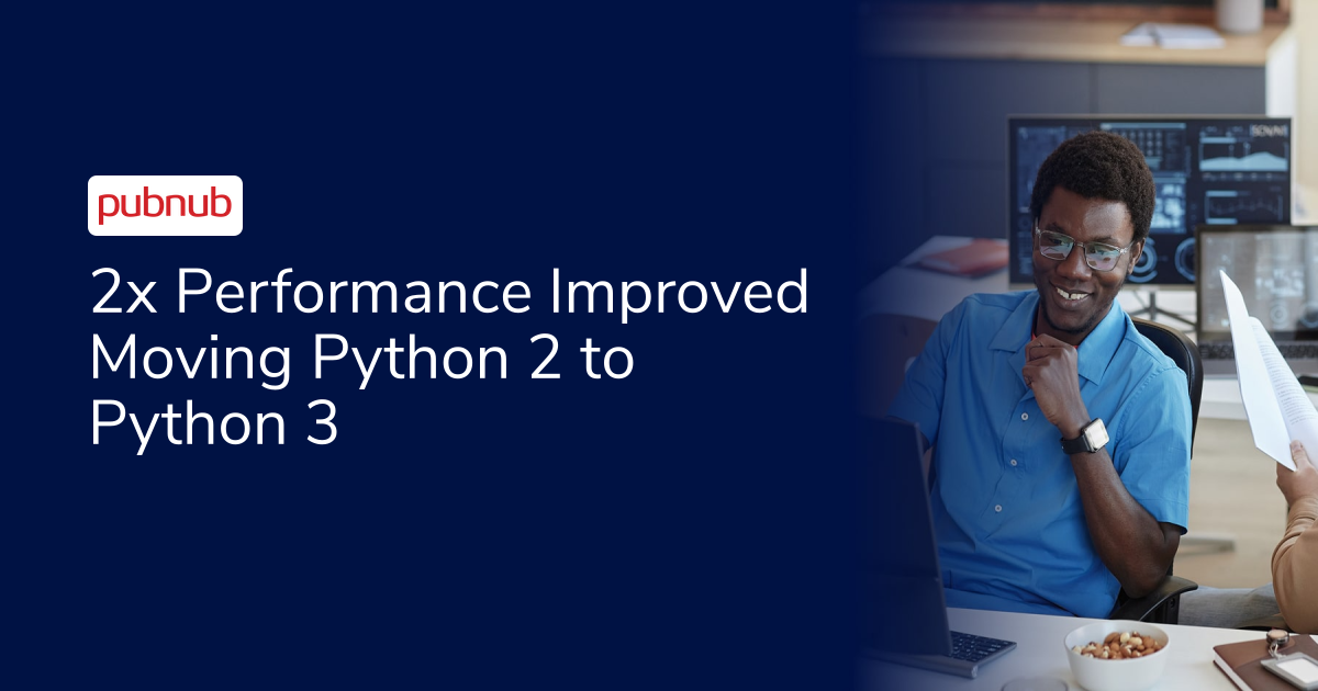 2x Performance Improved Moving Python 2 to Python 3