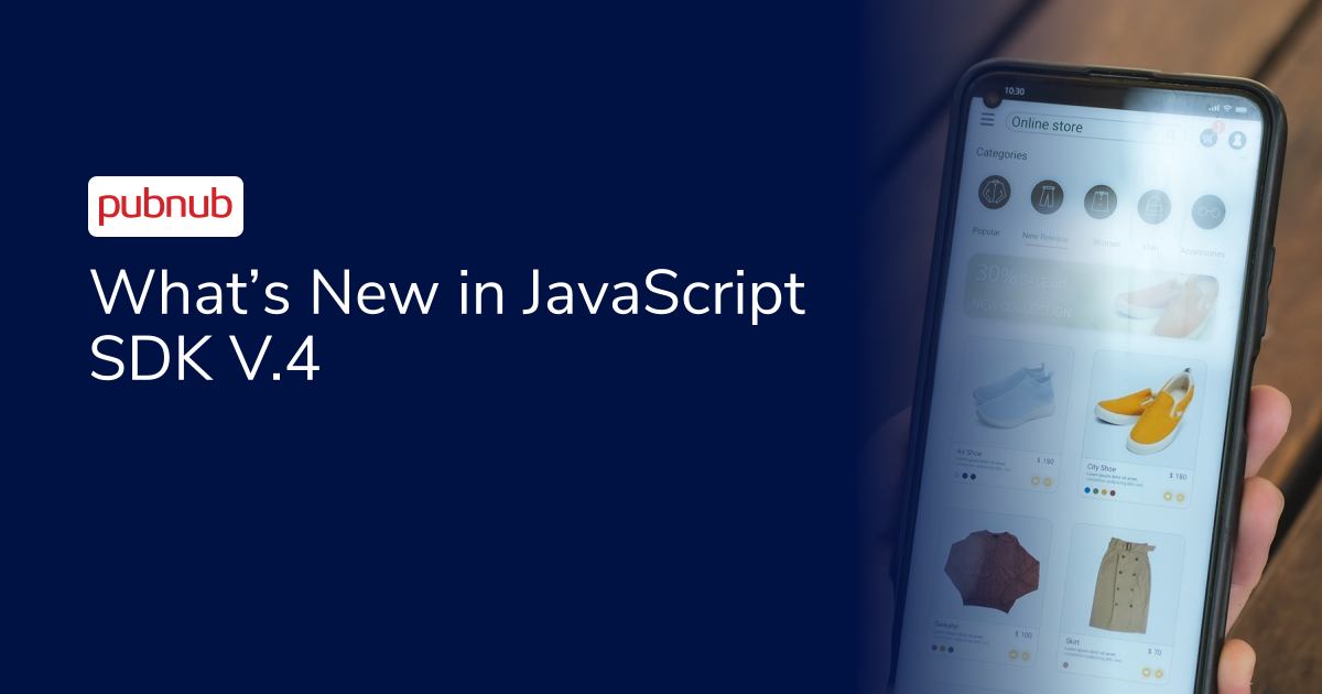 What’s New in JavaScript SDK V.4
