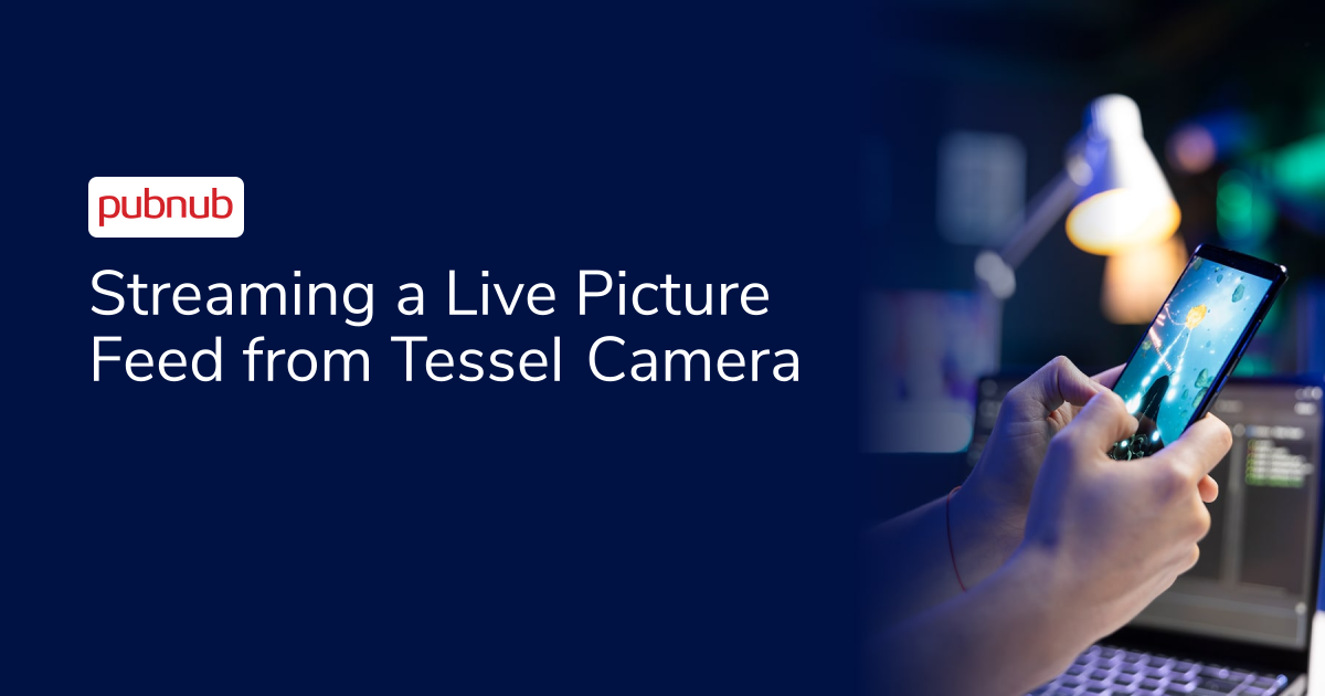 Streaming a Live Picture Feed from Tessel Camera
