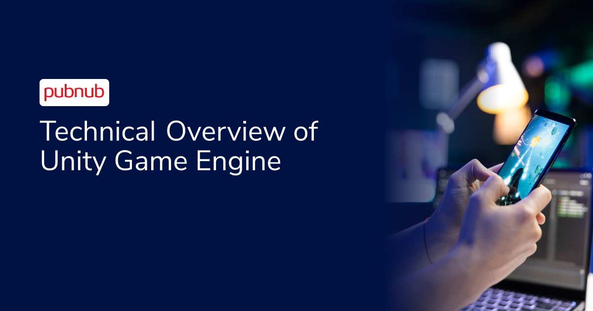 Technical Overview of Unity Game Engine
