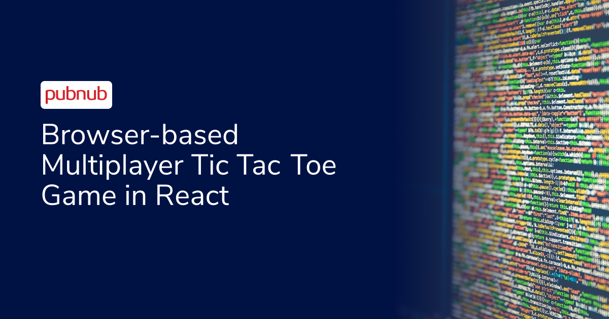 Browser-based Multiplayer Tic Tac Toe Game in React